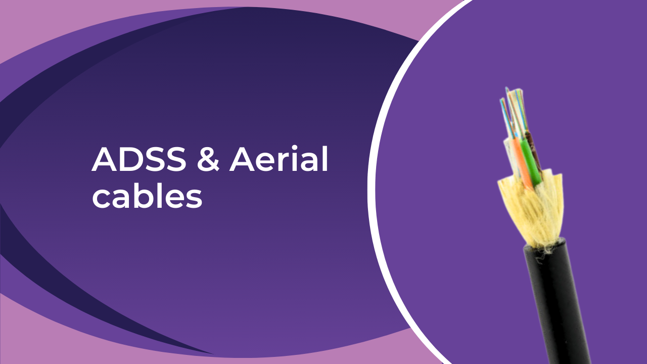 ADSS & Aerial Cables | Aerial Fiber Optic Cables | Self-Supporting ...