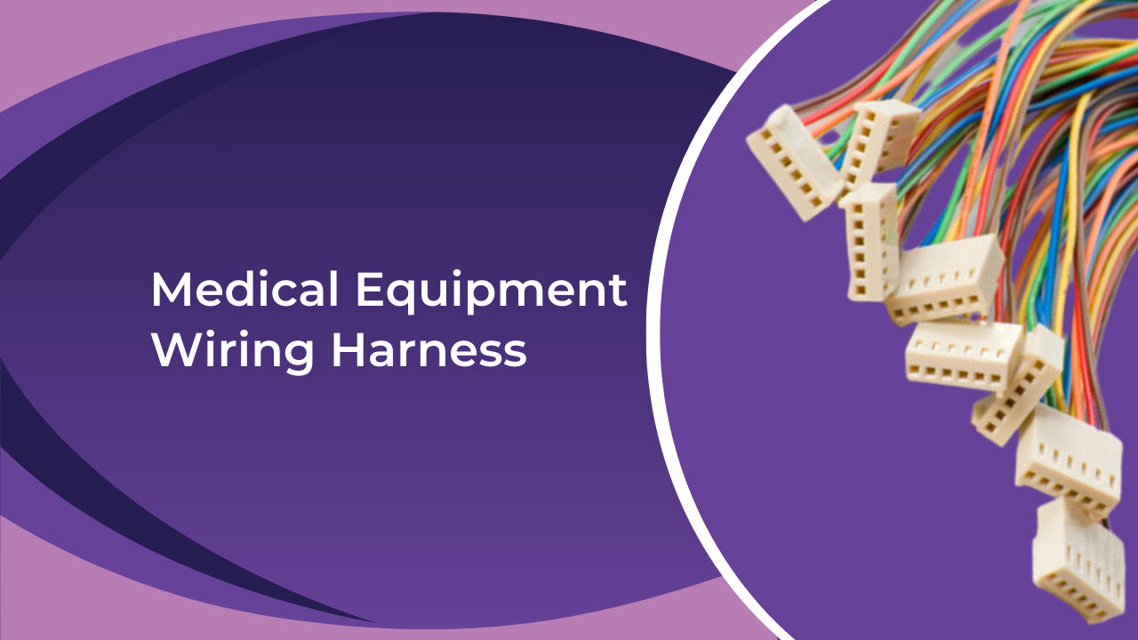Medical Equipment Wiring Harness | Diagnostic Device Cable Harness ...