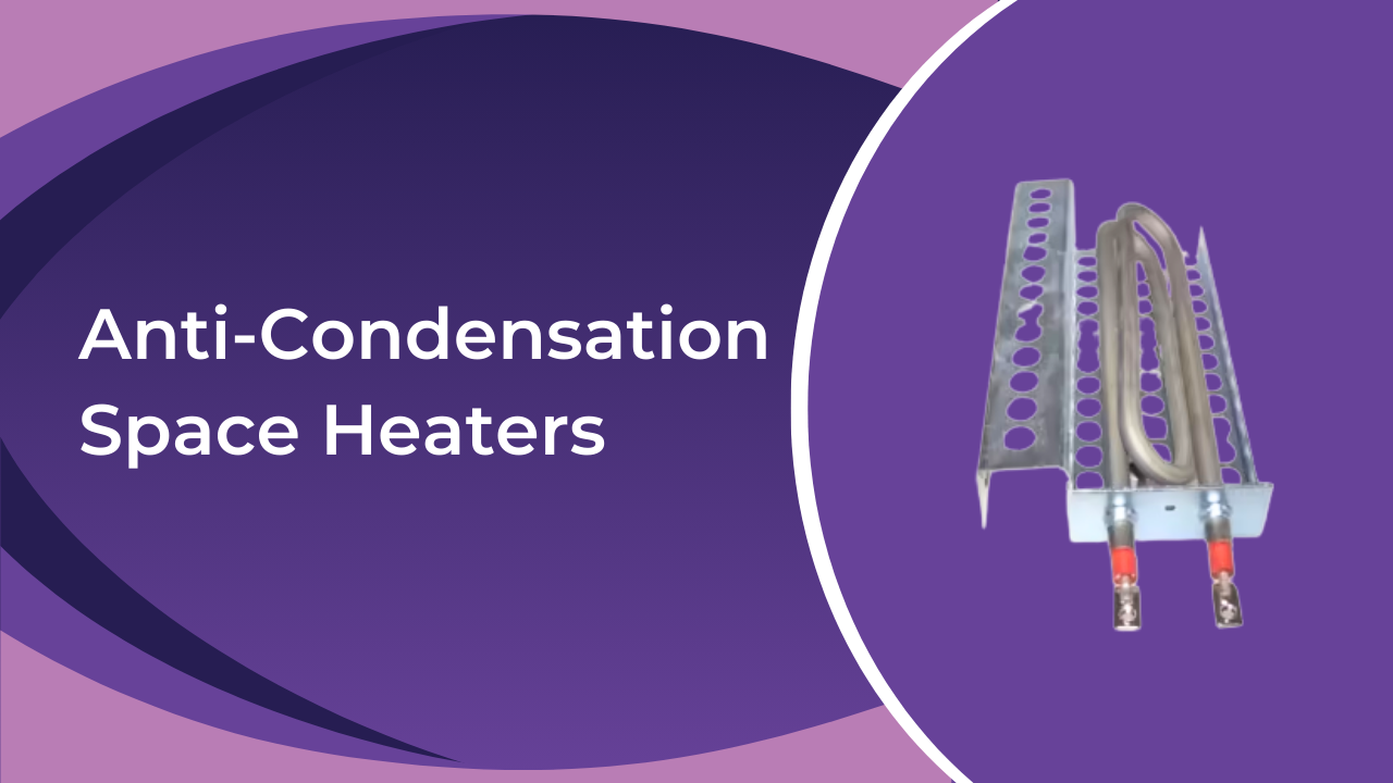 Anti-Condensation Space Heaters | Panel Protection Heaters | Space ...