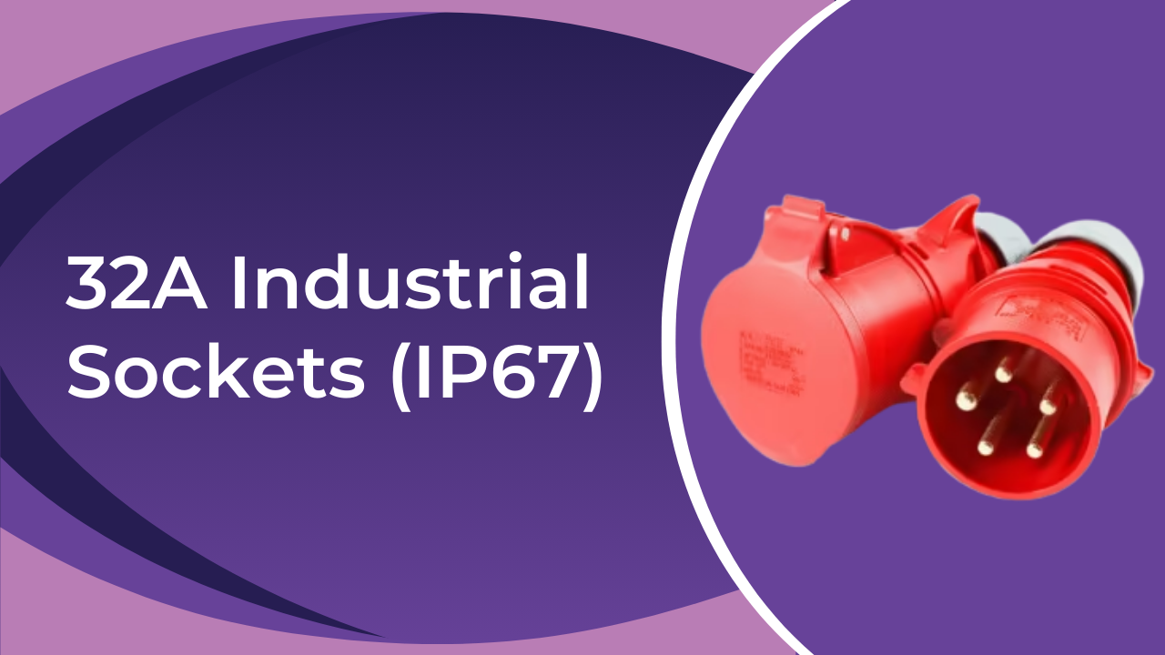 32A Industrial Sockets | IP67 Waterproof Outlets | Waterproof ...