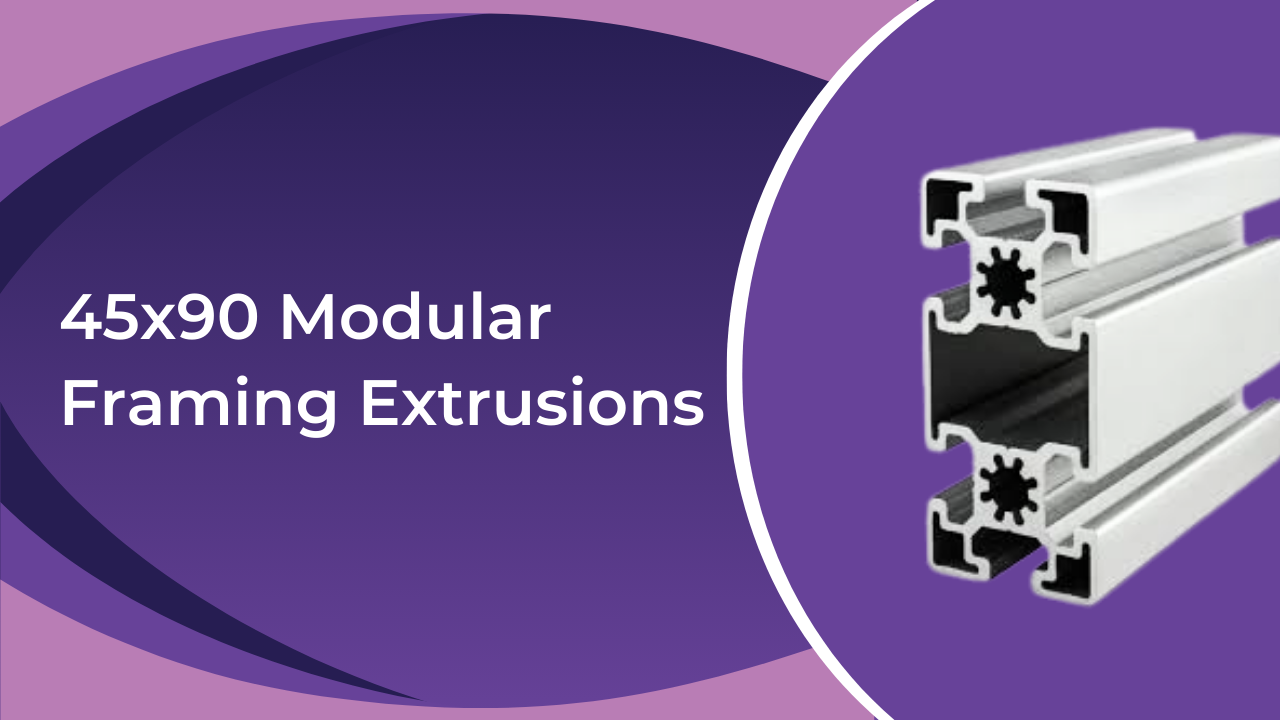 45x90 Modular Framing Extrusions | 45x90 Aluminum Structural Profile ...