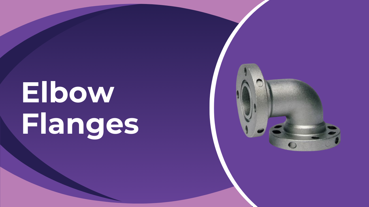 Elbow Flanges | Integrated Elbow Flanges | Return Elbow Flanges - Frigate