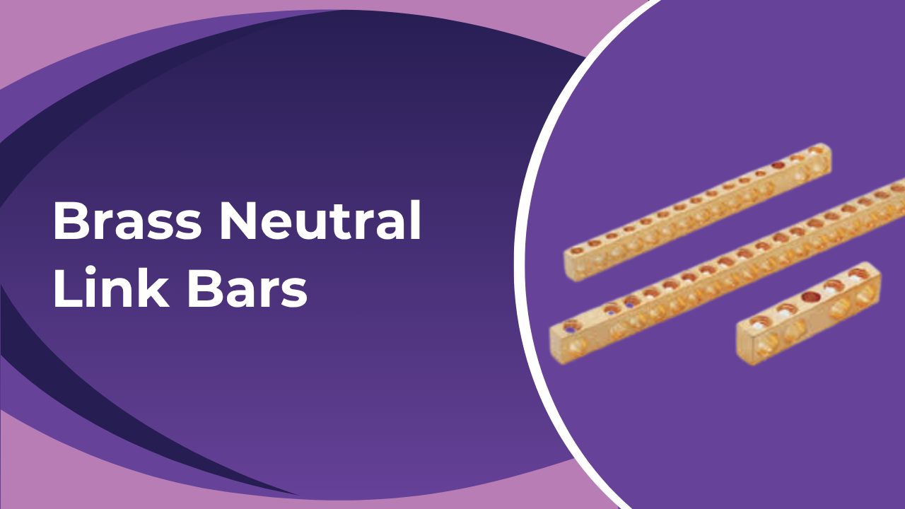 Brass Neutral Link Bars | Industrial Neutral Connectors | ISO Certified ...