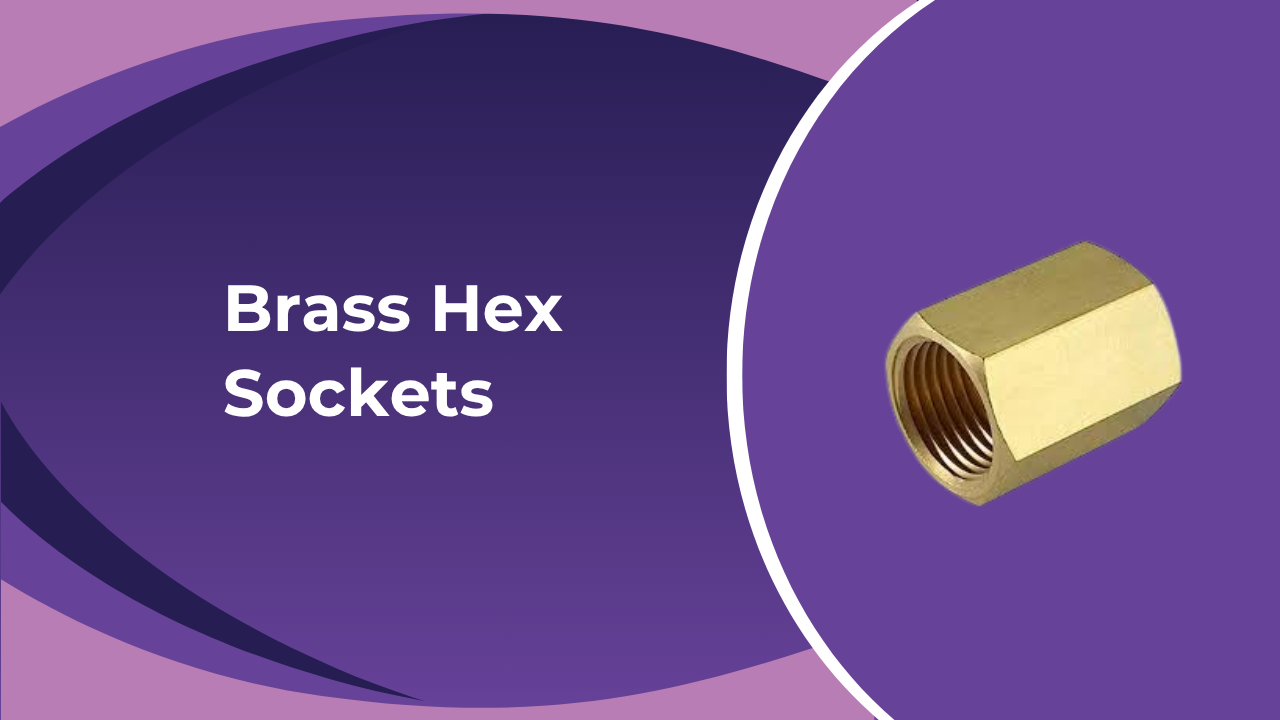 Brass Hex Sockets | Hexagonal Brass Sockets | CE Certified Hex Sockets ...