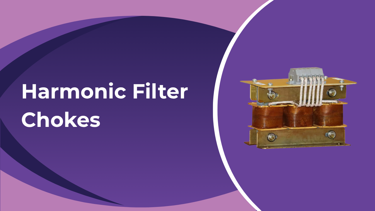 Harmonic Filter Chokes | Harmonic Mitigation Chokes | Harmonic ...