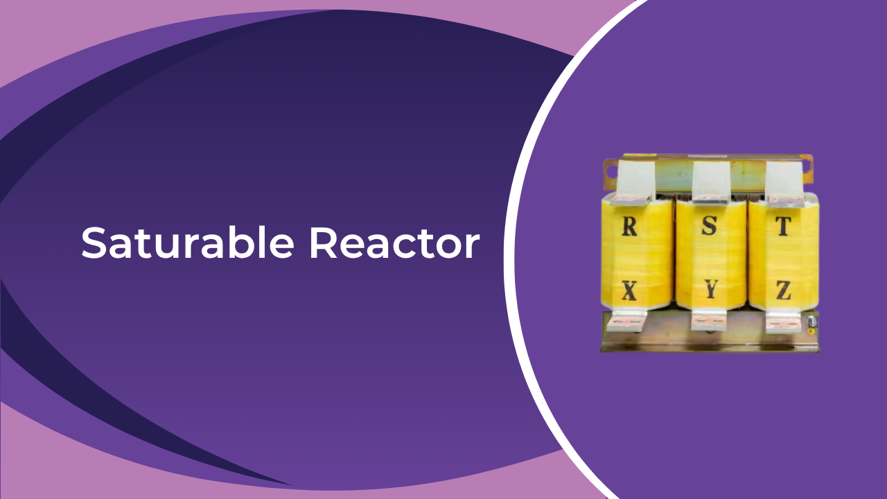 Saturable Reactors | Magnetic Control Reactors | Saturable Core ...